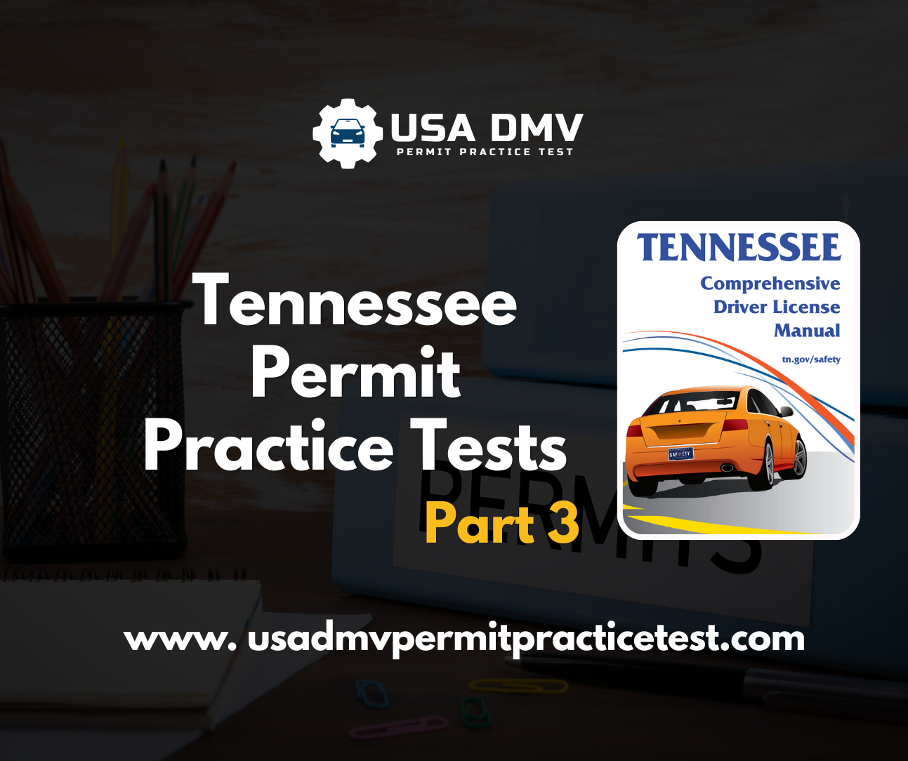 Tennessee Permit Practice Exams - USA DMV PREMIT PRATICE TEST