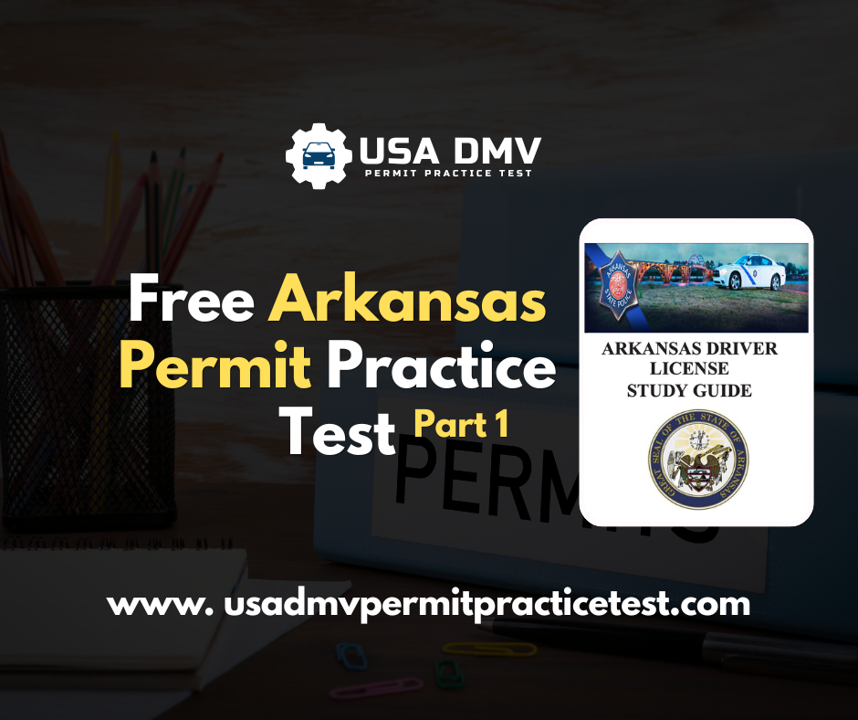 Arkansas Learners Permit Test - USA DMV PREMIT PRATICE TEST