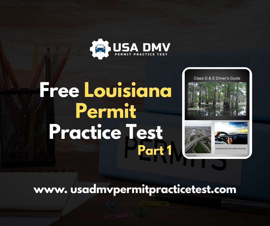 Free Louisiana OMV Permit Practice Test - USA DMV PREMIT PRATICE TEST