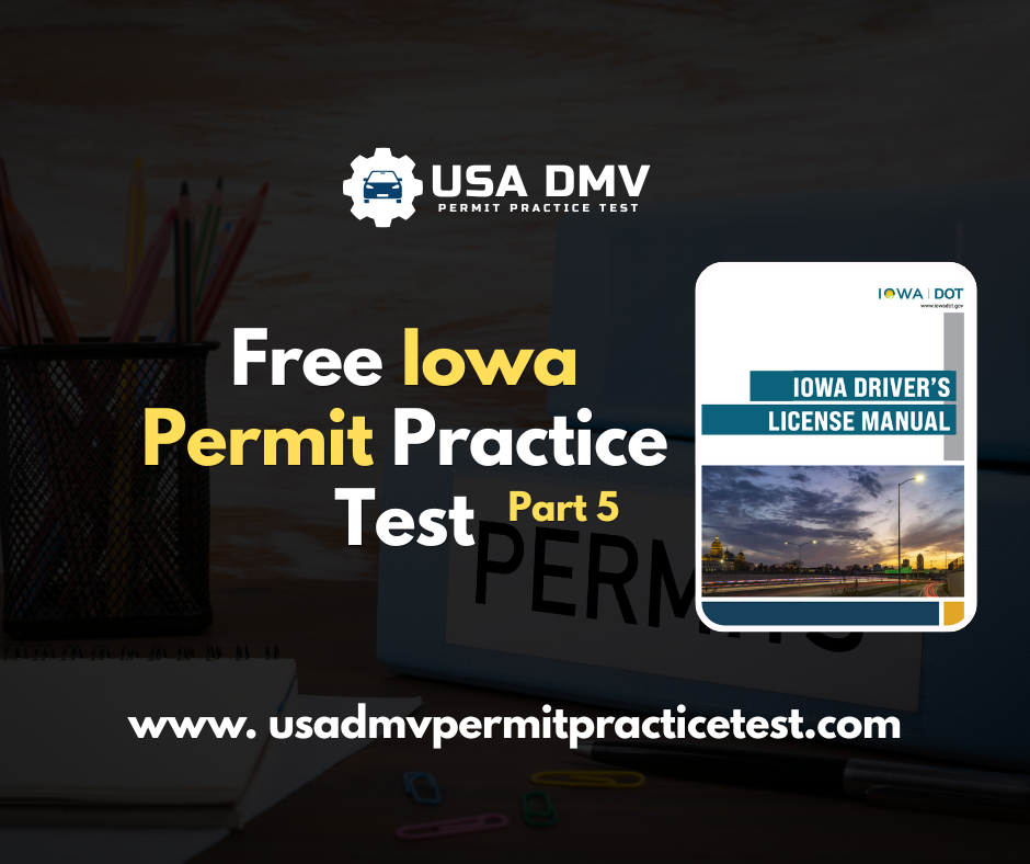 Iowa DMV Written Test - USA DMV PREMIT PRATICE TEST