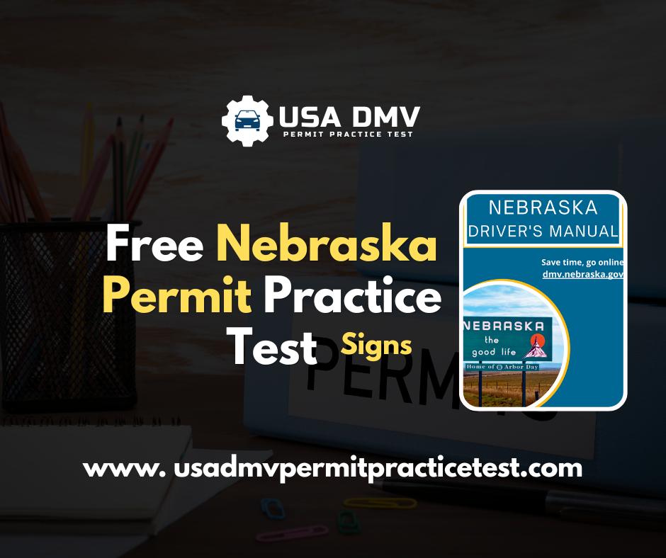 Nebraska Road Signs Practice Test - USA DMV PREMIT PRATICE TEST