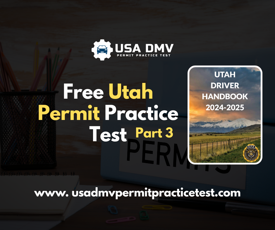 Utah Written Knowledge Test - USA DMV PREMIT PRATICE TEST