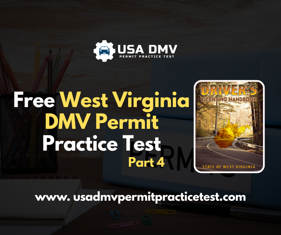 West Virginia Permit Test - USA DMV PREMIT PRATICE TEST