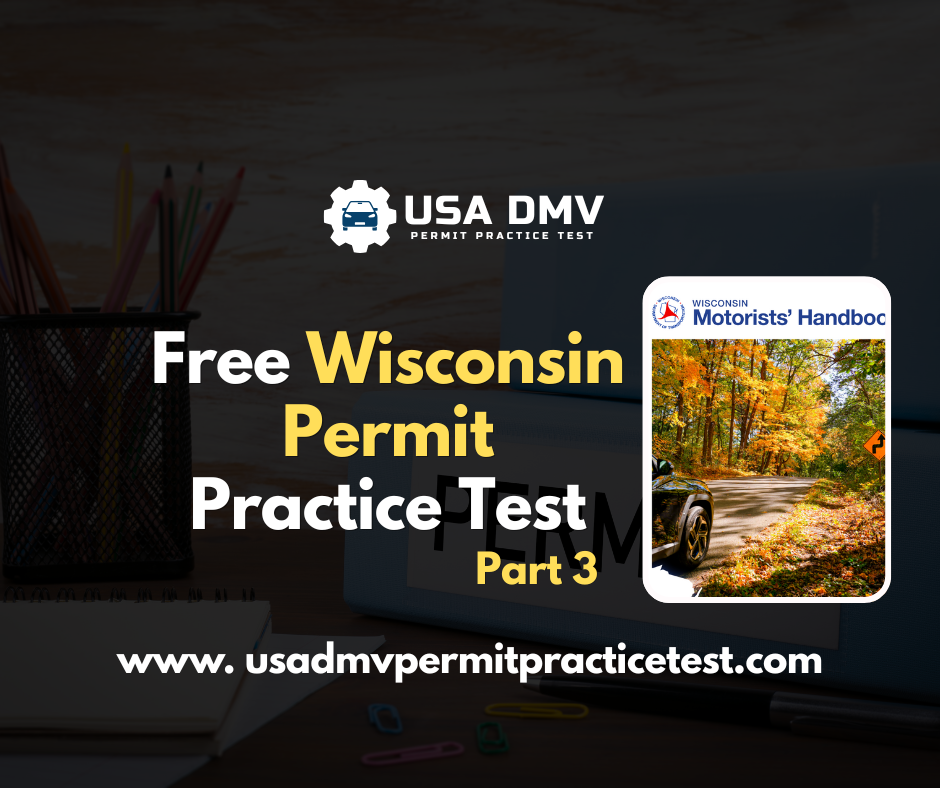 Wisconsin Written Permit Test - USA DMV PREMIT PRATICE TEST