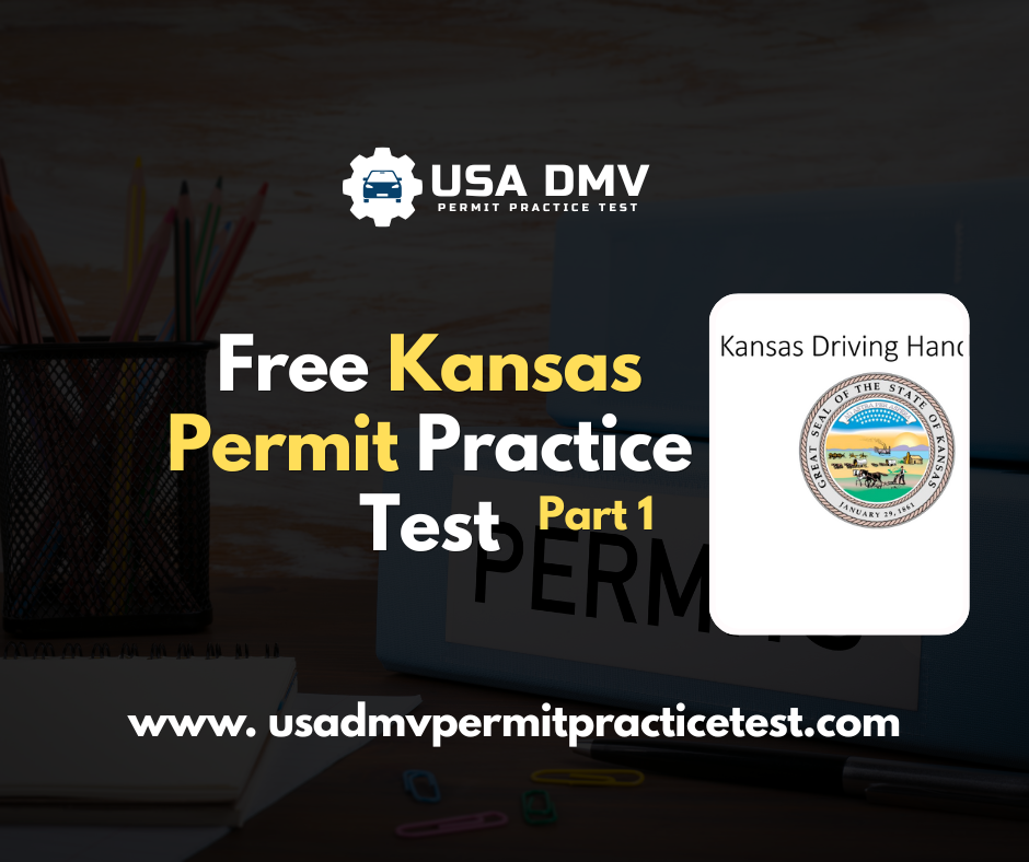 Kansas Learners Permit Test - USA DMV PREMIT PRATICE TEST